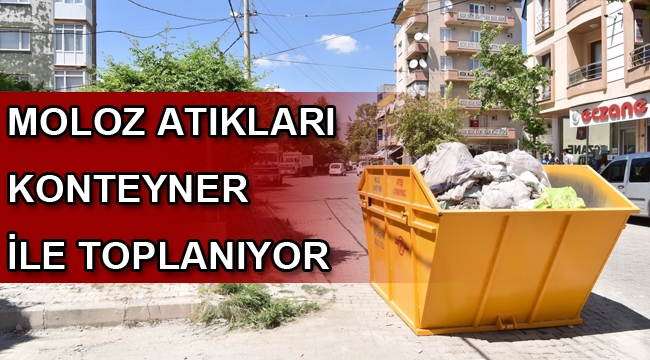 Moloz atıkları konteyner ile toplanıyor - GÜNDEM - Manşet İzmir